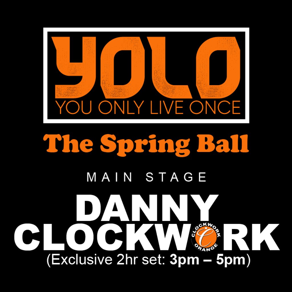 YOLO Spring Ball 2025 Colchester | Danny Clockwork Live at Trilogy